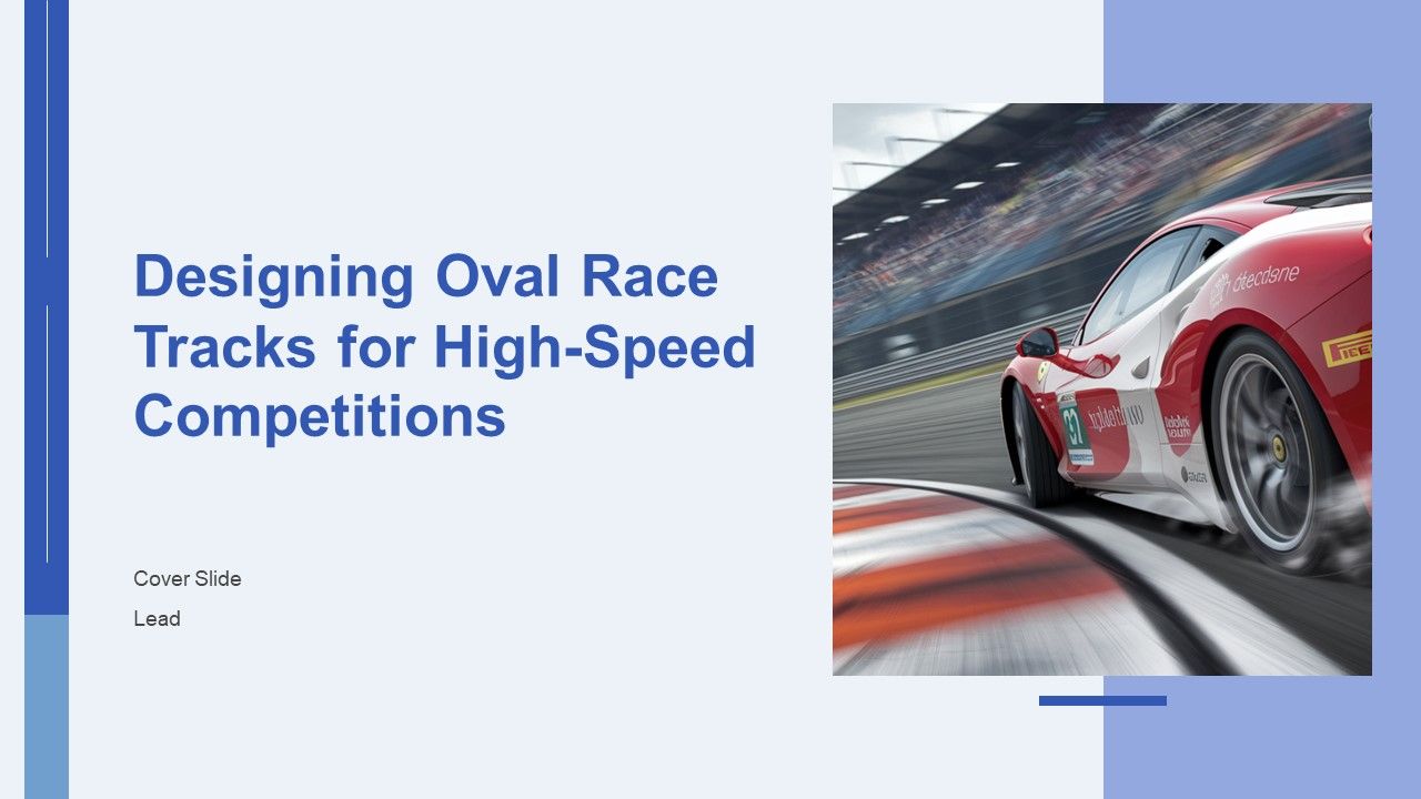 Designing Oval Race Tracks For High Speed Competitions PPT Mockup AT