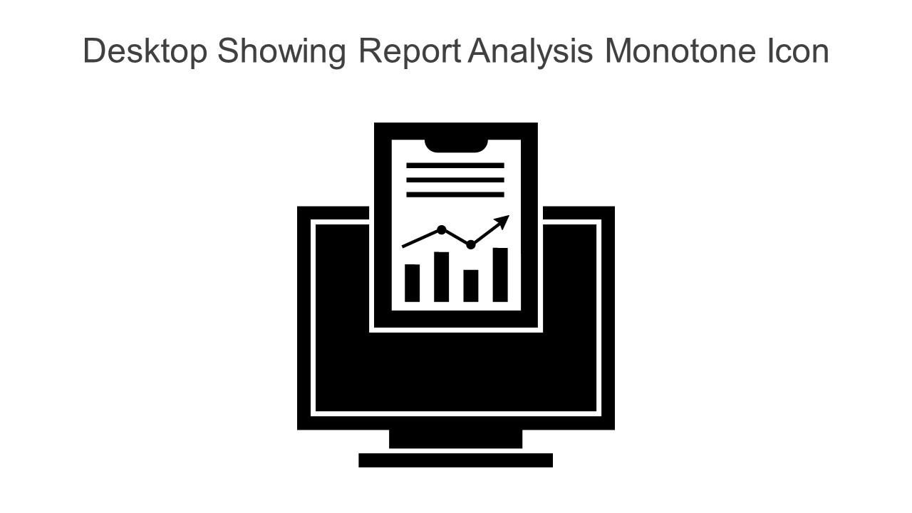 Desktop Showing Report Analysis Monotone Icon In Powerpoint Pptx Png And Editable Eps Format ...