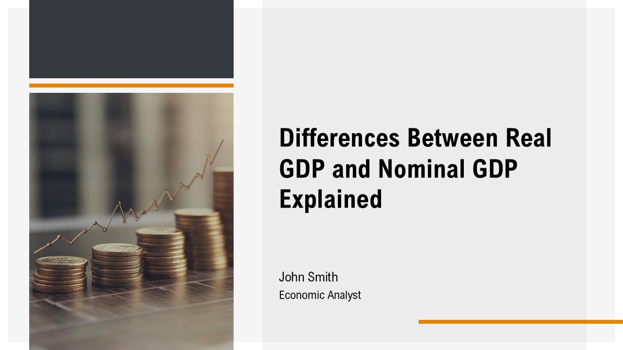 Differences Between Real GDP And Nominal GDP Explained PPT Graphics AT
