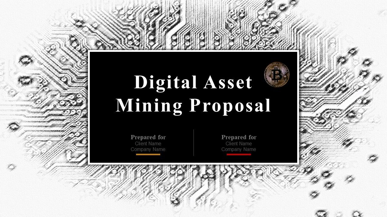 Digital Asset Mining Proposal Powerpoint Presentation Slides Ppt Example