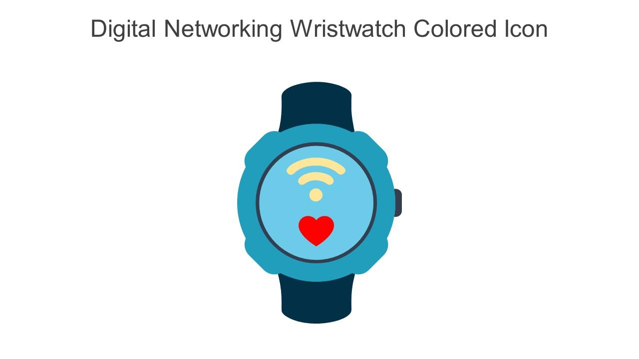 Digital Networking Wristwatch Colored Icon In Powerpoint Pptx Png And Editable Eps Format Ppt Slide