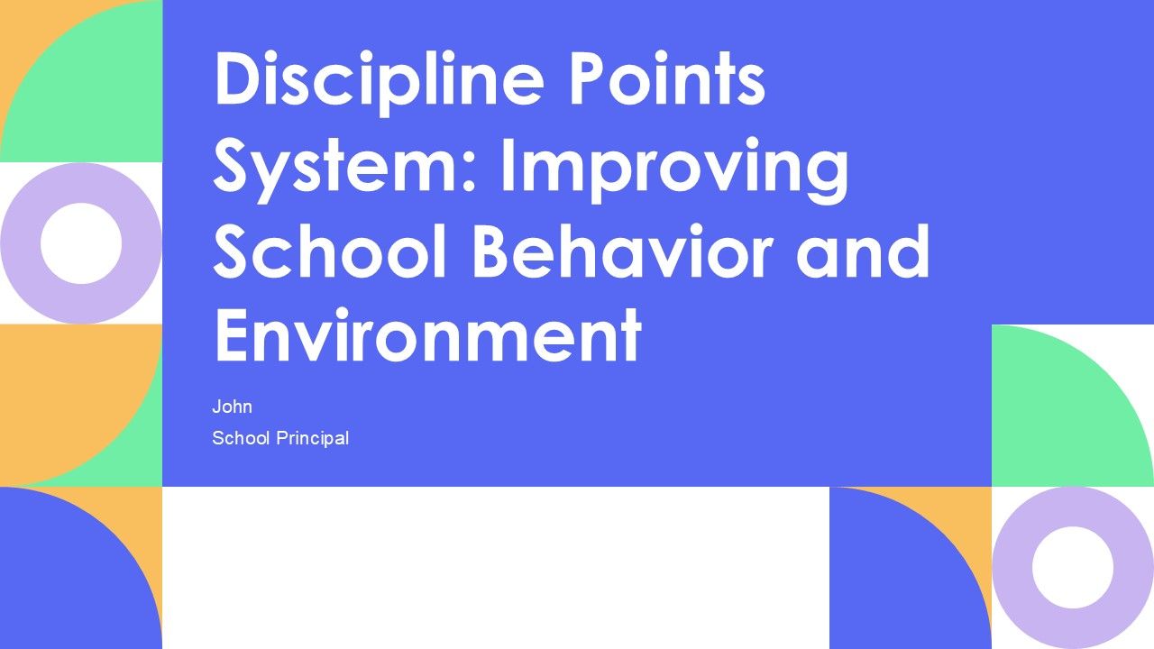 Discipline Points System Improving School Behavior And Environment PPT ...
