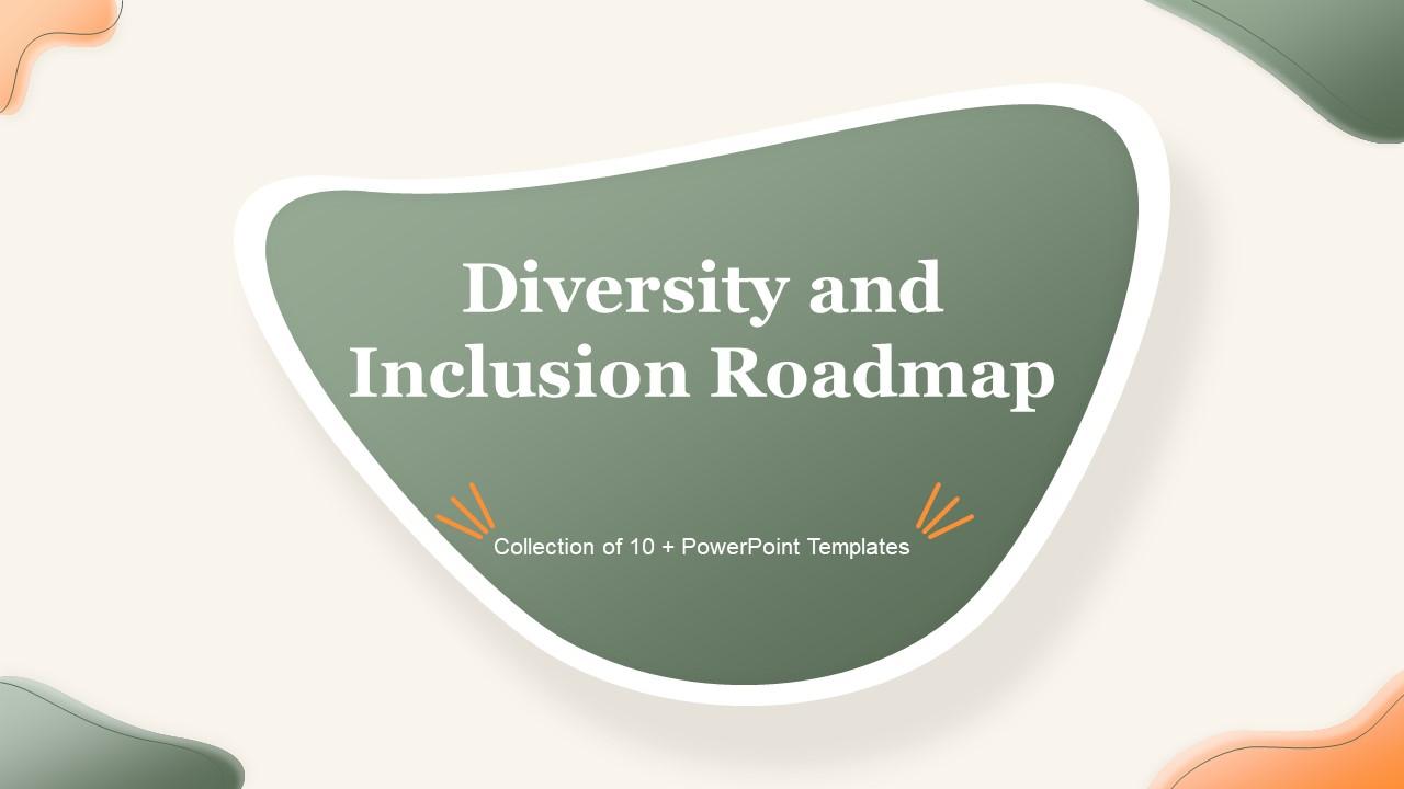 Diversity And Inclusion Roadmap Powerpoint Ppt Template Bundles PPT Example Diversity And Inclusion Roadmap Powerpoint Ppt Template Bundles PPT Example
