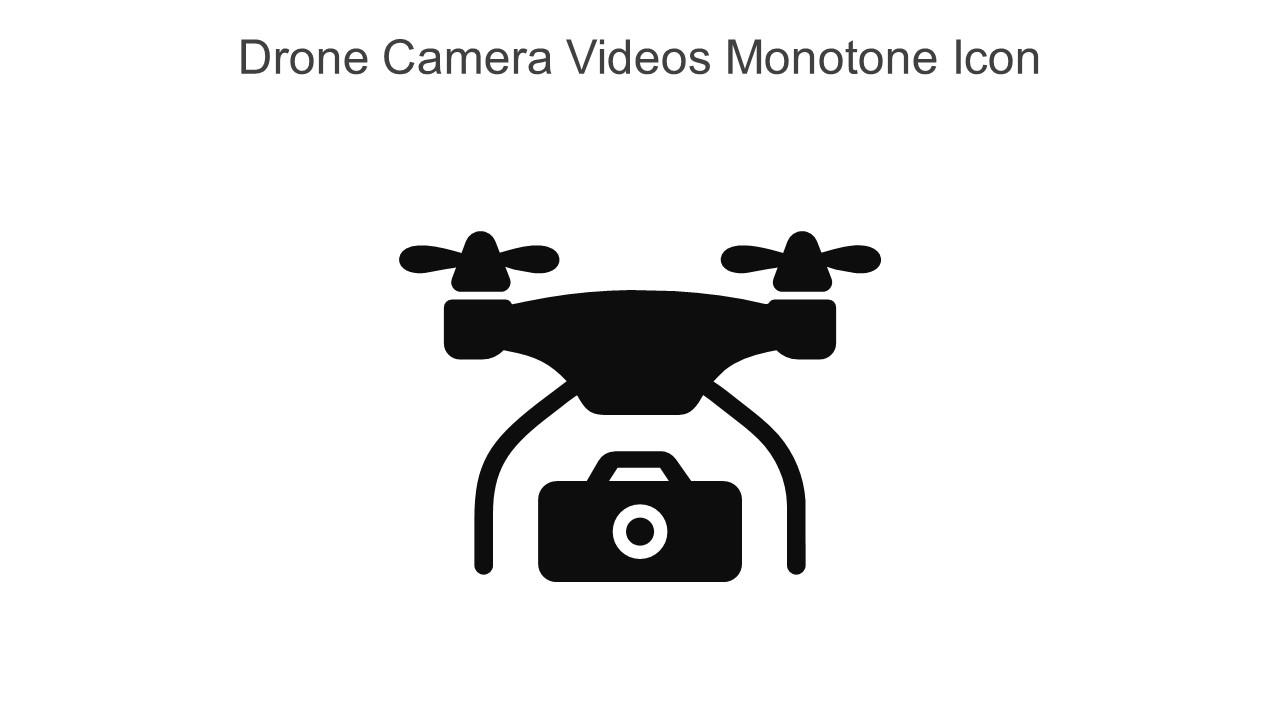 Drone Camera Videos Monotone Icon In Powerpoint Pptx Png And Editable Eps Format