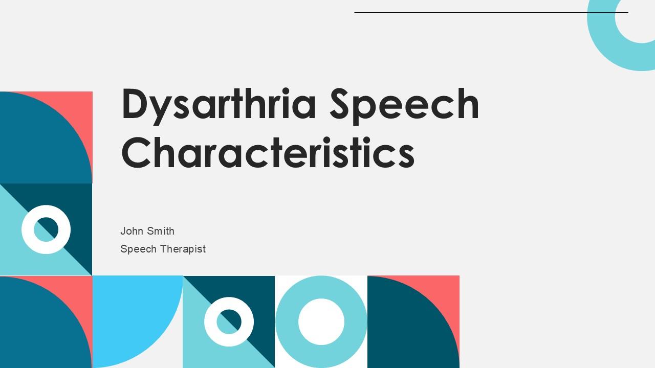 Dysarthria Speech Characteristic PPT Sample ACP PPT Sample
