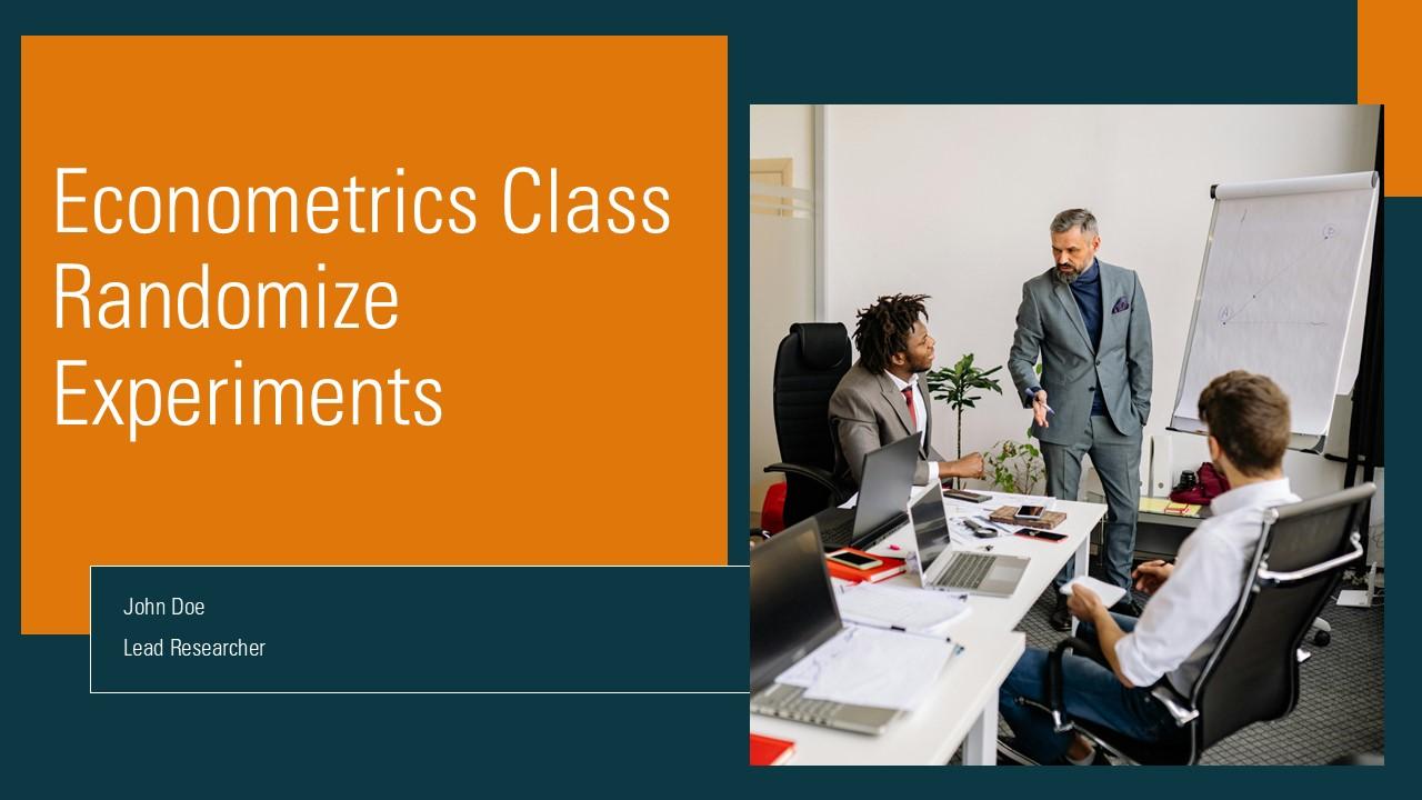 Econometrics Class Randomize Experiments Ppt Demonstration Acp Ppt Example