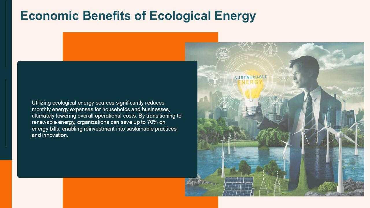 Economic Benefits Of Ecological Energy PPT Sample ACP PPT Template