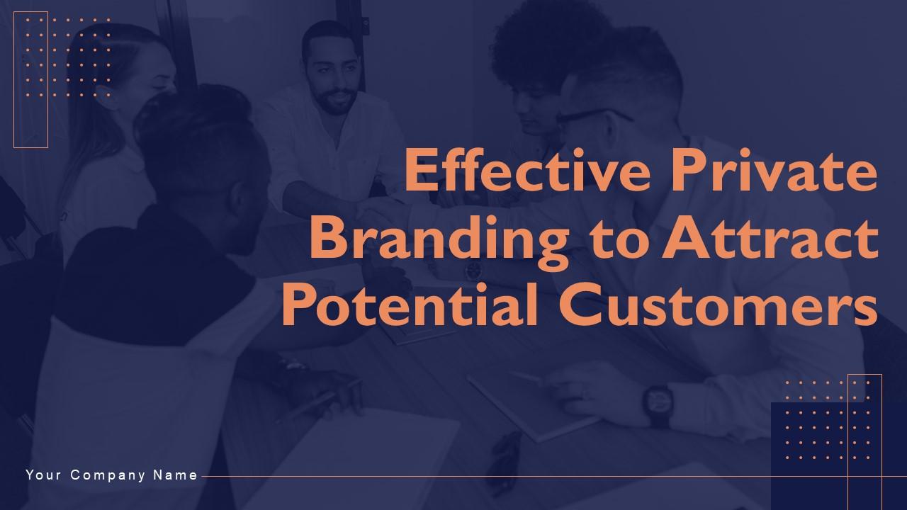 Top 10 Effective Private Branding To Attract Potential Customers ...