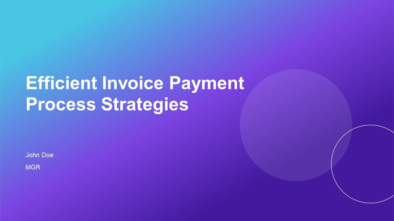 Efficient Invoice Payment Process Strategies PPT Guidelines AT
