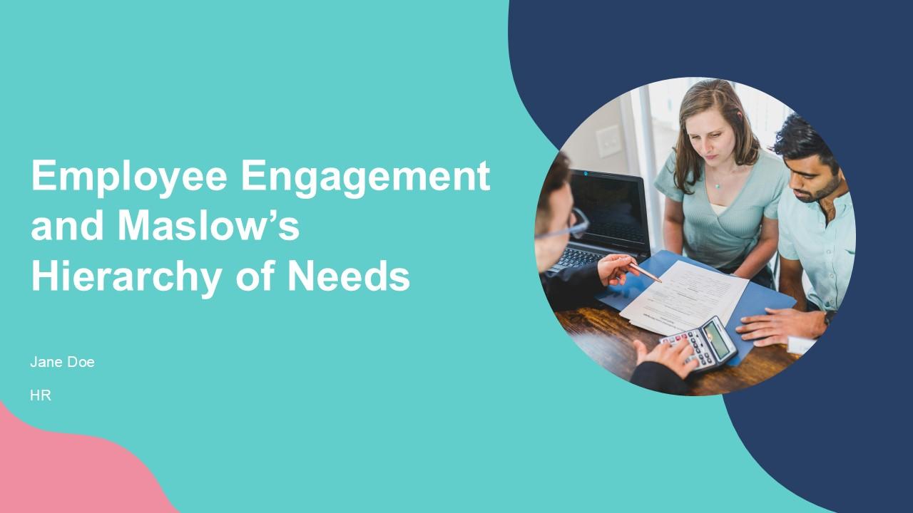 Employee Engagement And Maslows Hierarchy Of Needs PPT Demonstration ...