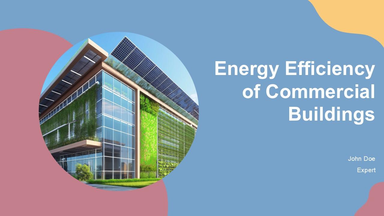 Energy Efficiency Of Commercial Buildings PPT Sample ACP PPT Template