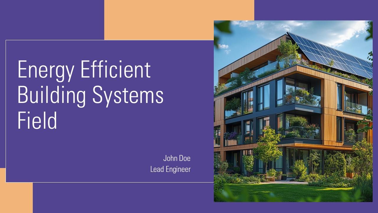 Energy Efficient Building Systems Field PPT Sample ACP PPT Template