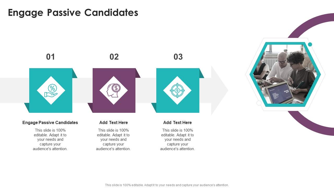 Engage Passive Candidates In Powerpoint And Google Slides Cpb Engage Passive Candidates In Powerpoint And Google Slides Cpb