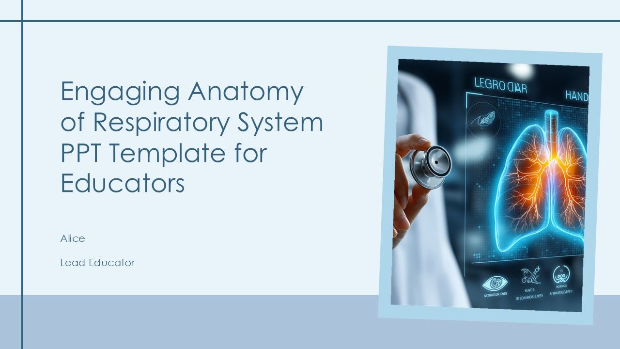 Engaging Anatomy Of Respiratory System PPT Template For Educators PPT H