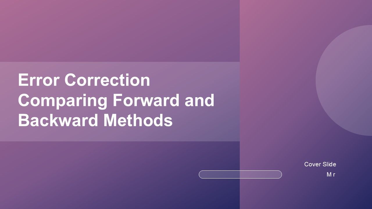 Error Correction Comparing Forward And Backward Methods Ppt Slides Acp