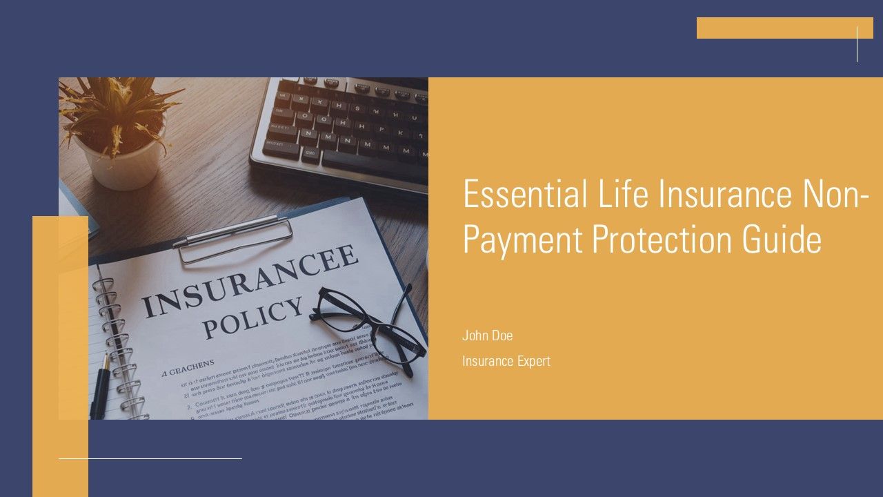 Essential Life Insurance Non Payment Protection Guide PPT PowerPoint ST AI