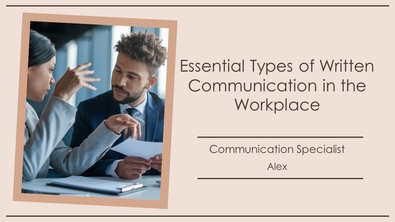 Essential Types Of Written Communication In The Workplace PPT PowerPoint AT