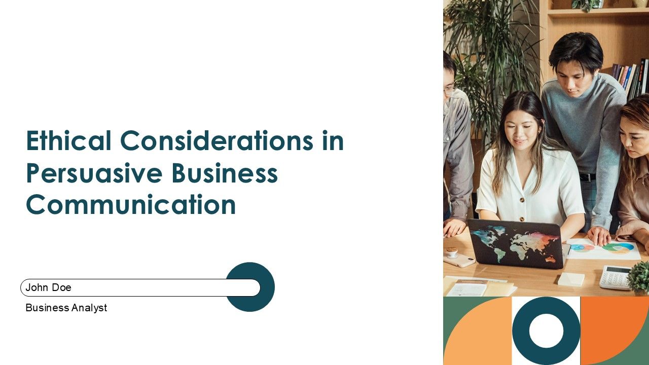 Ethical Considerations In Persuasive Business Communication PPT Example ACP