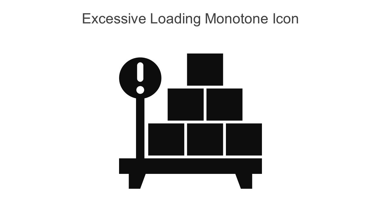 Excessive Loading Monotone Icon In Powerpoint Pptx Png And Editable Eps Format PPT Sample