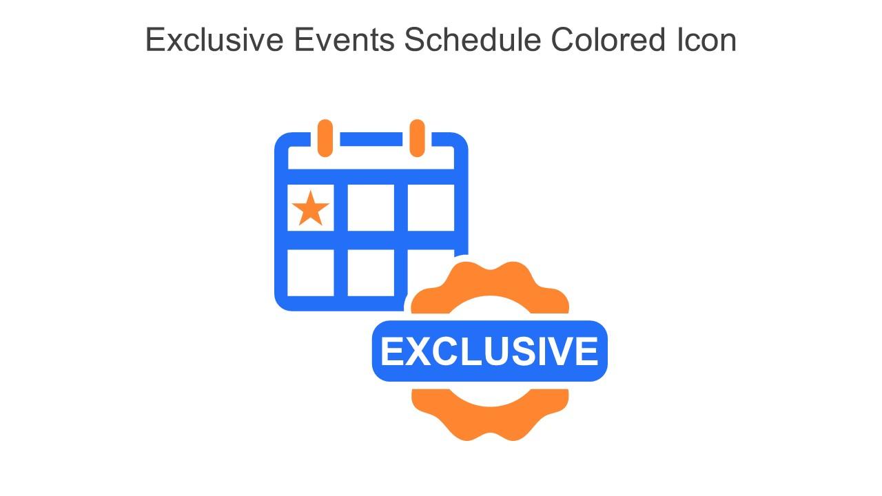 Exclusive Events Schedule Colored Icon In Powerpoint Pptx Png And ...