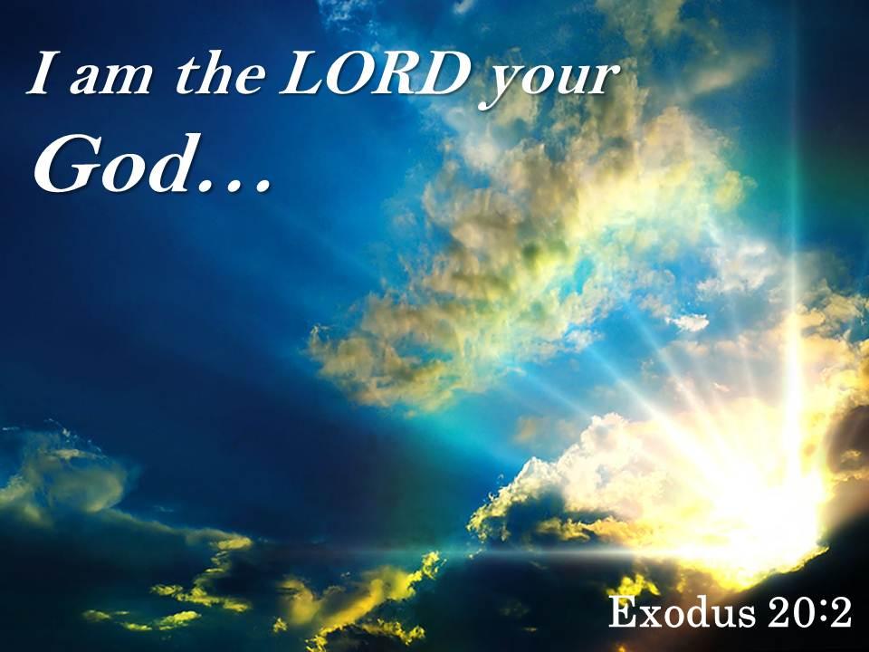 Exodus 20 2 I Am The LORD Your God Powerpoint Church Sermon | PowerPoint Slide Template ...