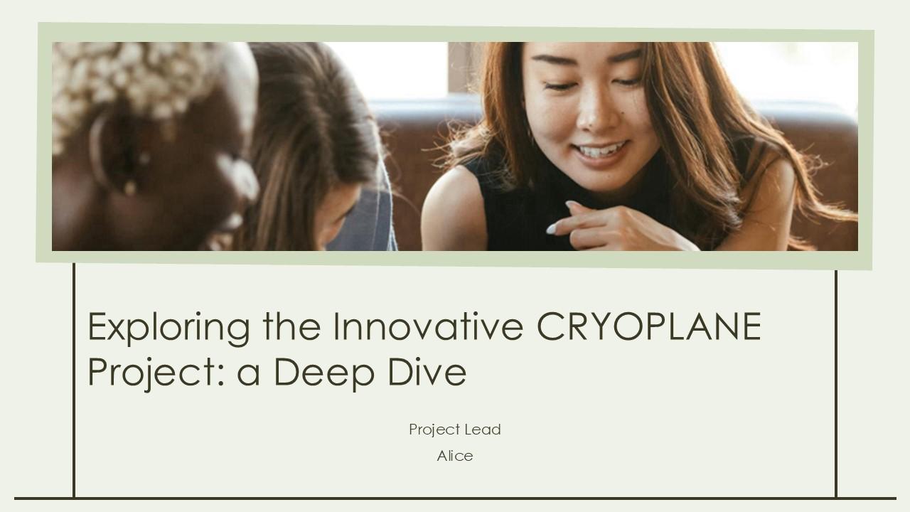 Exploring The Innovative Cryoplane Project A Deep Dive Ppt Powerpoint ST AI PPT Template