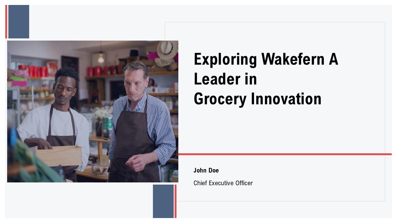 Exploring Wakefern A Leader In Grocery Innovation PPT PowerPoint ST AI ...