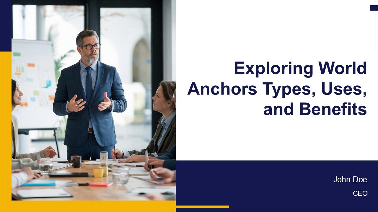 Exploring World Anchors Types Uses And Benefits PPT Sample ST AI PPT ...