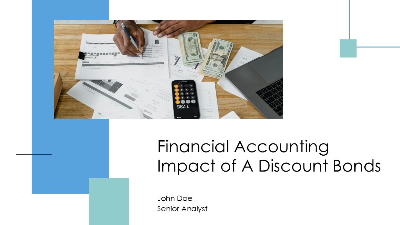 Financial Accounting Impact Of A Discount Bonds PPT Graphics ACP PPT ...