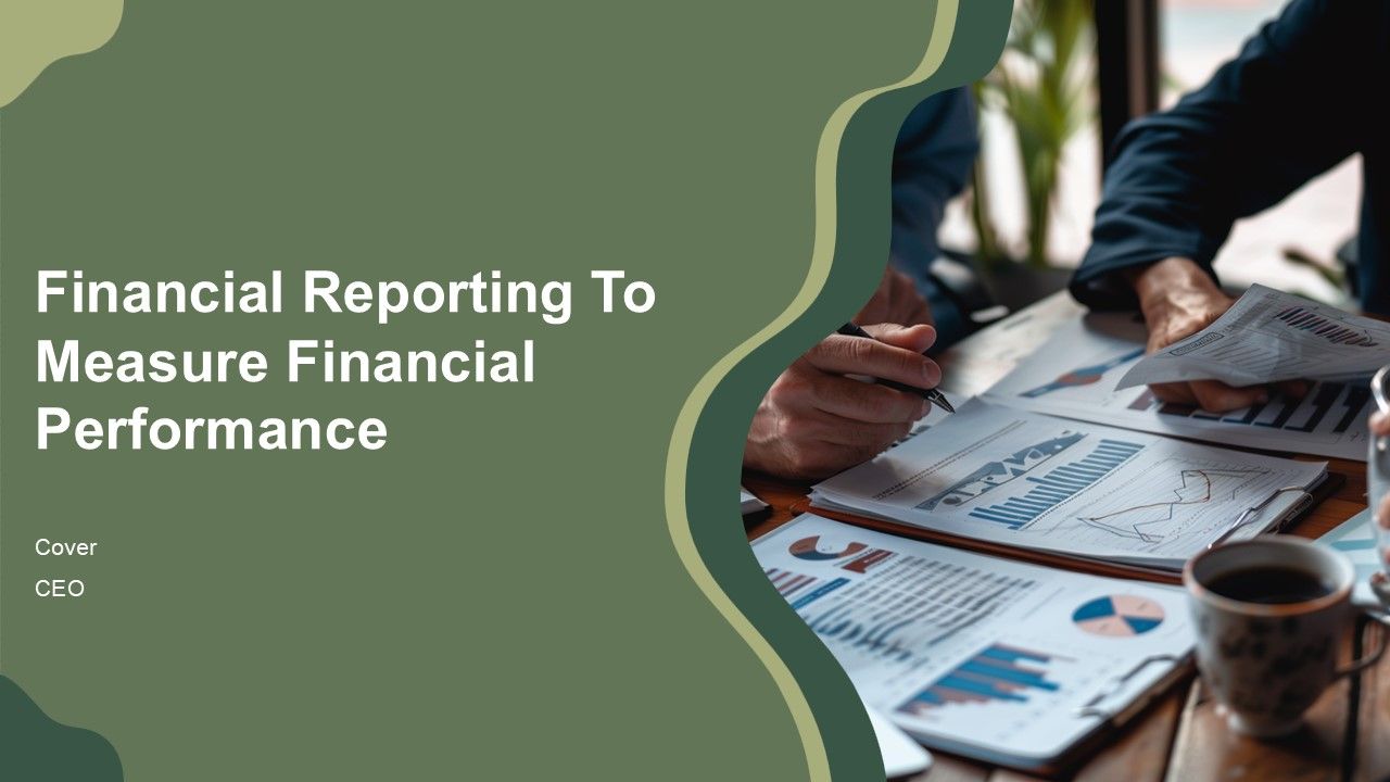 Financial Reporting To Measure Financial Performance PPT Example AT