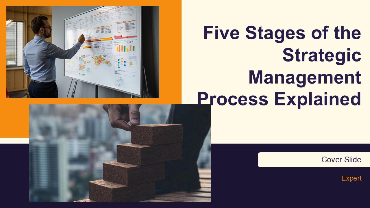 Five Stages Of The Strategic Management Process Explained PPT Example AT