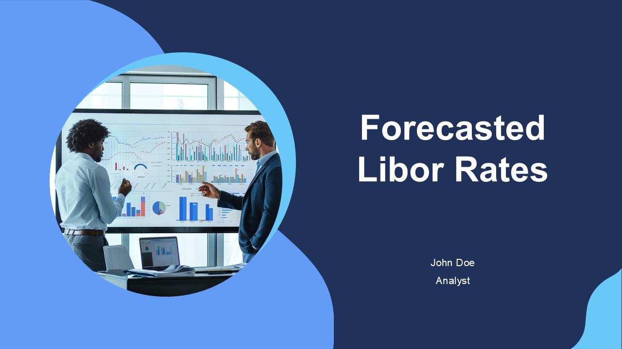 Forecasted Libor Rates PPT Demonstration ACP PPT Sample