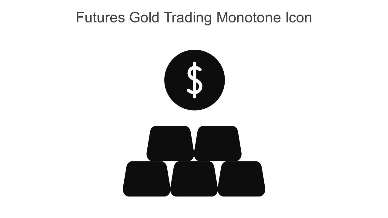 Futures Gold Trading Monotone Icon In Powerpoint Pptx Png And Editable ...
