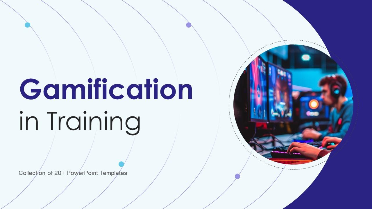 Gamification In Training Powerpoint PPT Template Bundles PPT PowerPoint