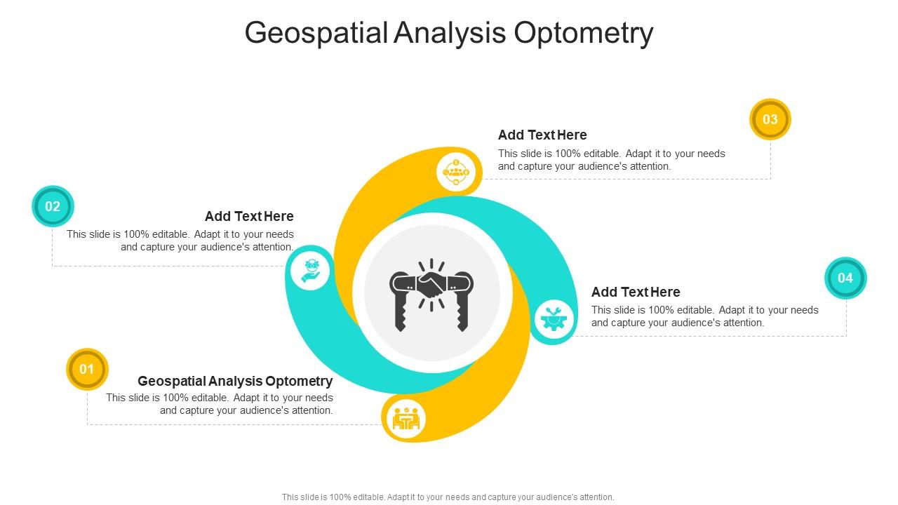 Geospatial Analysis Optometry In Ppt Powerpoint Presentation Slide Templates Cpp Ppt Sample