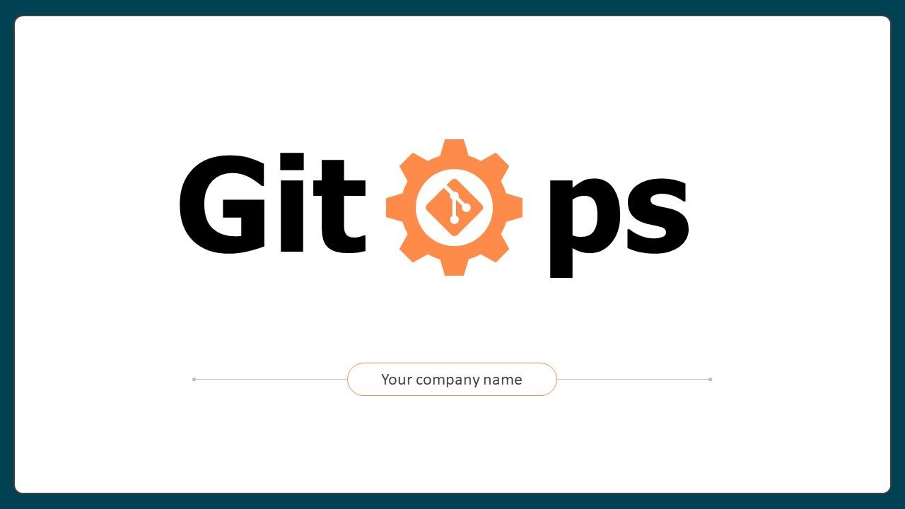 Top 10 Gitops PowerPoint Presentation Templates in 2025 Top 10 Gitops PowerPoint Presentation Templates in 2025