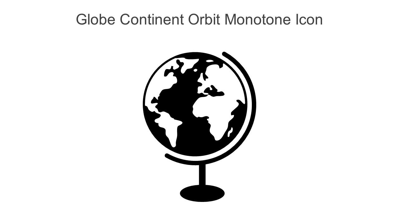 Globe Continent Orbit Monotone Icon In Powerpoint Pptx Png And Editable Eps Format Ppt Slide