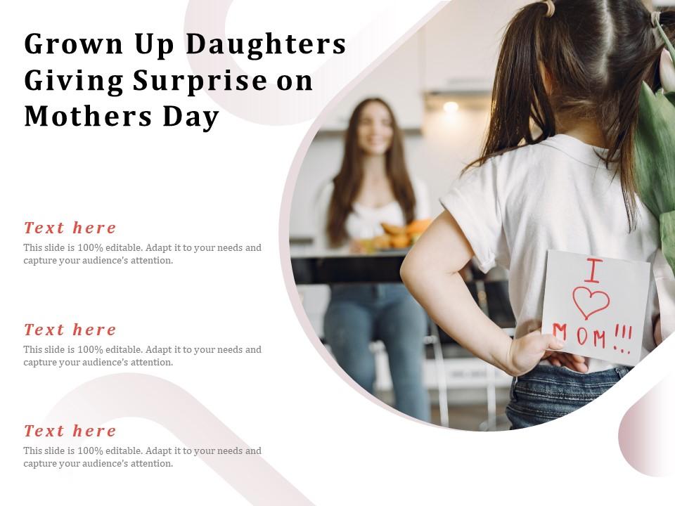 Grown Up Daughters Giving Surprise On Mothers Day | PowerPoint Slides ...