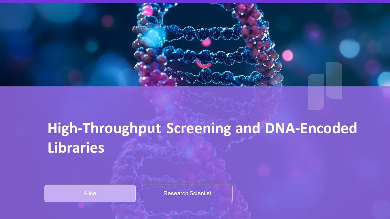 High Throughput Screening And DNA Encoded Libraries PPT Template AT