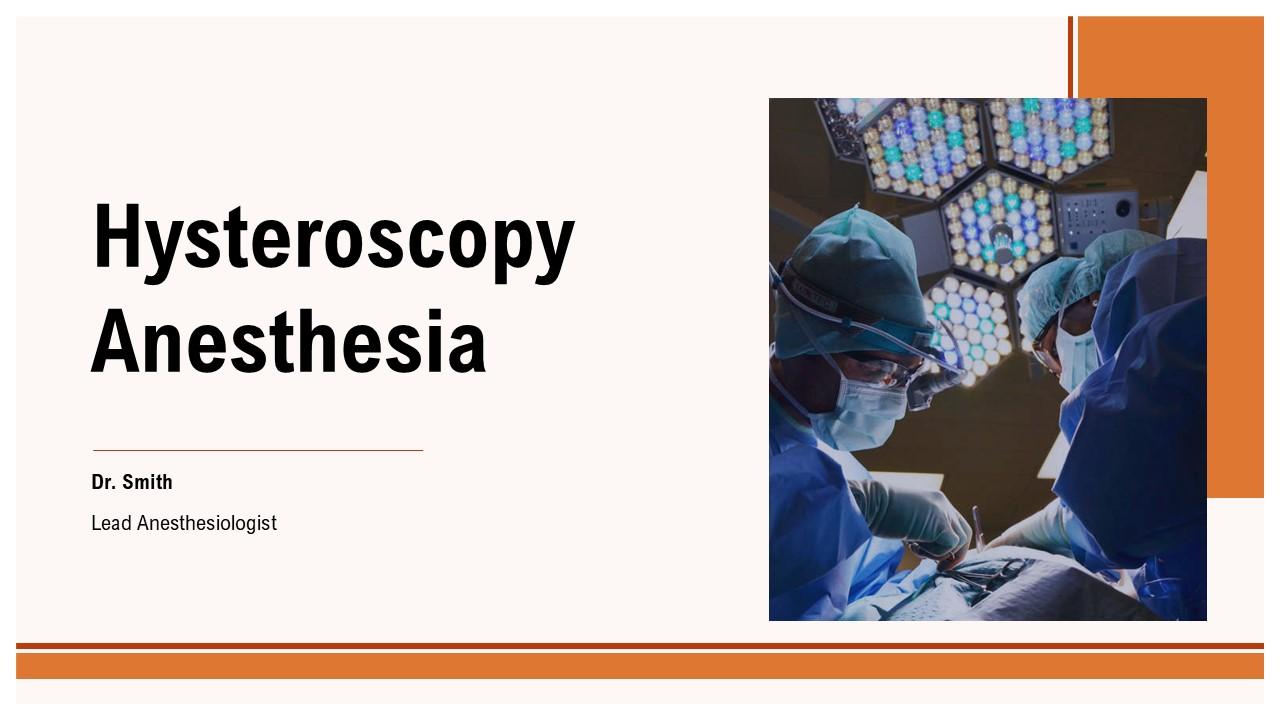 Hysteroscopy Anesthesia Ppt Mockup Acp Ppt Example