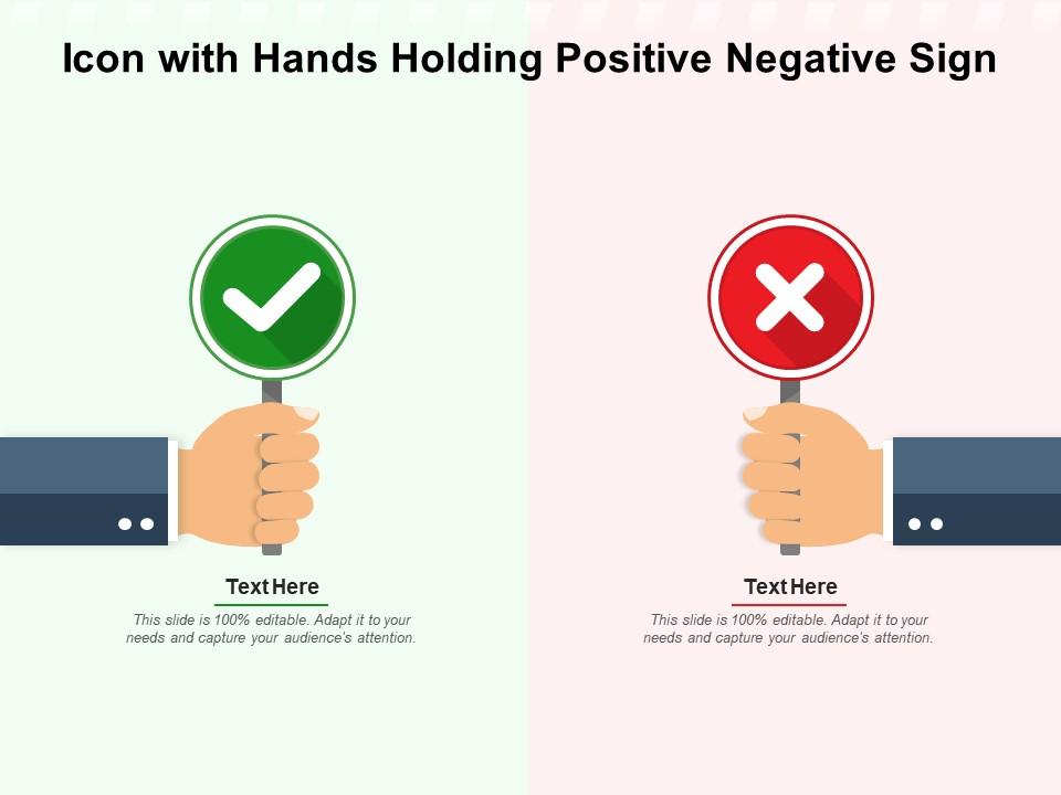 Icon With Hands Holding Positive Negative Sign Powerpoint Slide