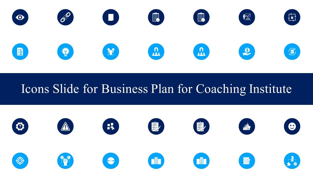 Icons Slide For Business Plan For Coaching Institute BP SS PPT Template
