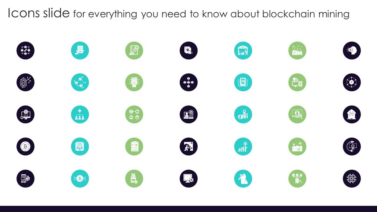 Icons Slide For Everything You Need To Know About Blockchain Mining Bct Ss V Ppt Presentation