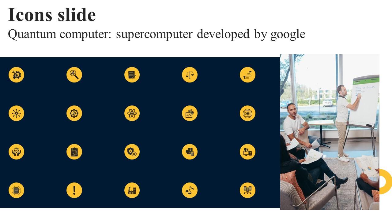 Icons Slide Quantum Computer Supercomputer Developed By Google AI SS V PPT Sample