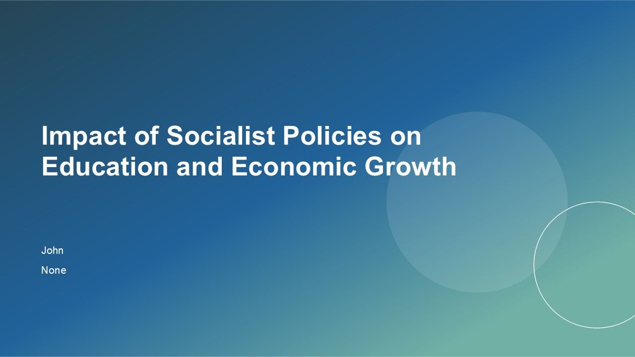 Impact Of Socialist Policies On Education And Economic Growth PPT ...