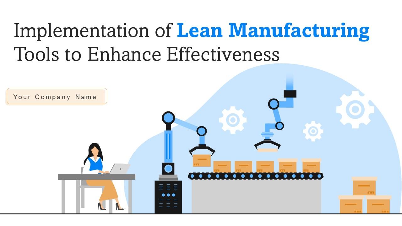 Implementation Of Lean Manufacturing Tools To Enhance Effectiveness Dk