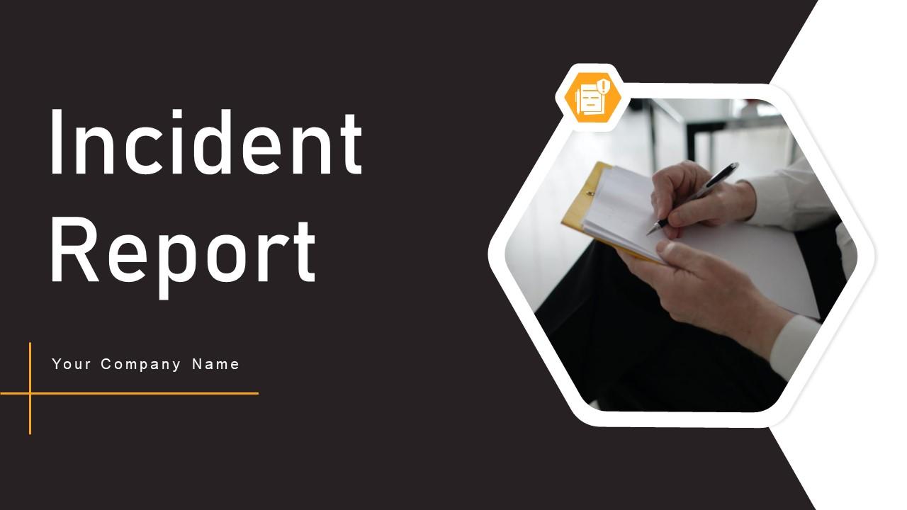 Top 10 Incident Report Powerpoint Presentation Templates In 2025