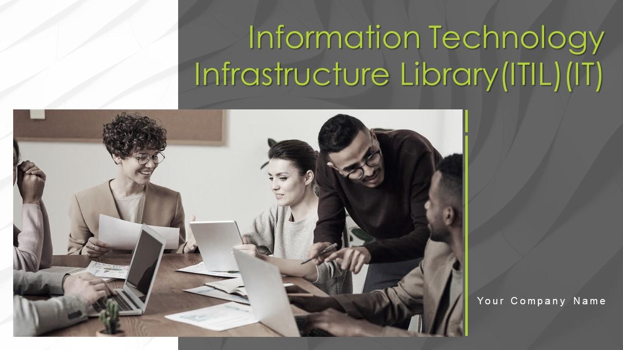 Top 10 Information Technology Infrastructure Library PowerPoint ...