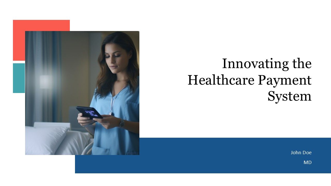 Innovating The Healthcare Payment System PPT Mockup AT