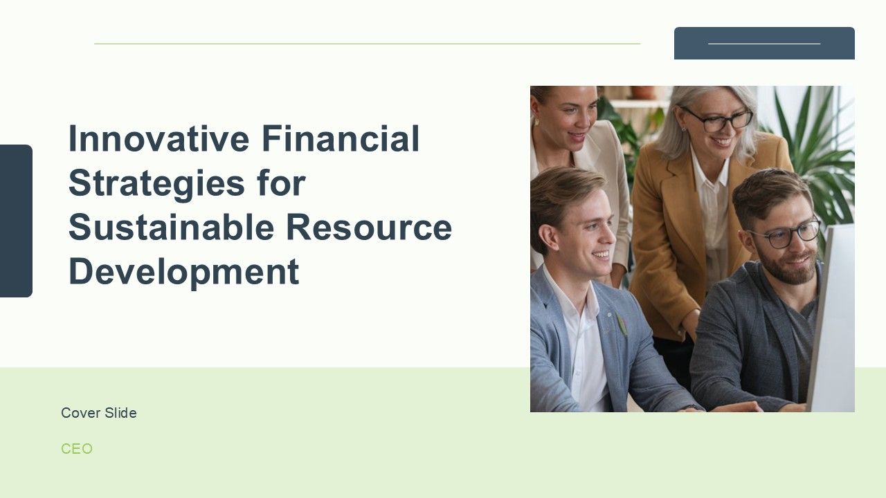 Innovative Financial Strategies For Sustainable Resource Development ...
